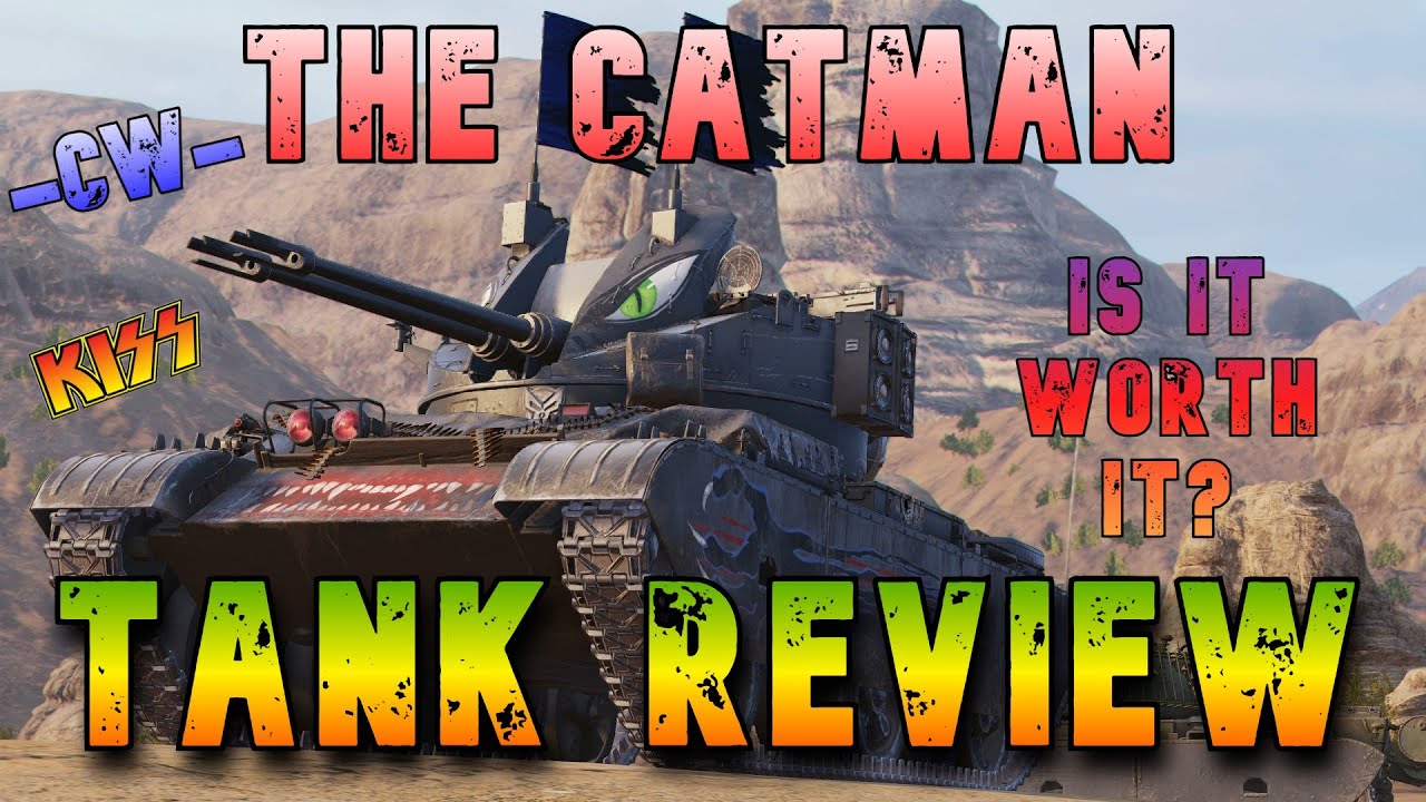 The Catman Is It Worth it? Tank Review -CW- ll Wot Console - World of ...
