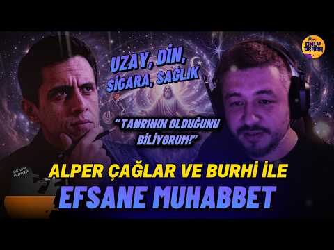 Alper Çağlar - Burhi ile Efsane Muhabbet: Uzay, Din, Sigara Bırakma Yolları, Beslenme (Efkar Yayını)