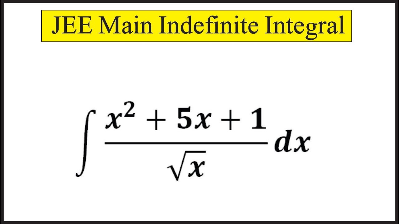 Basic Calculus JEE Main Indefinite Integral Amit M. Agarwal || Integral ...