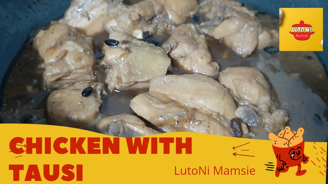 HOW TO COOK CHICKEN WITH TAUSE||LUTONI MAMSIE - YouTube