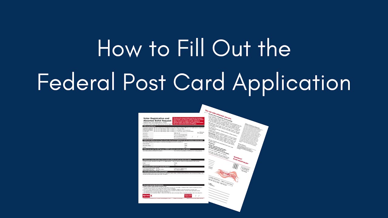 How to Fill Out the Federal Post Card Application FPCA - YouTube