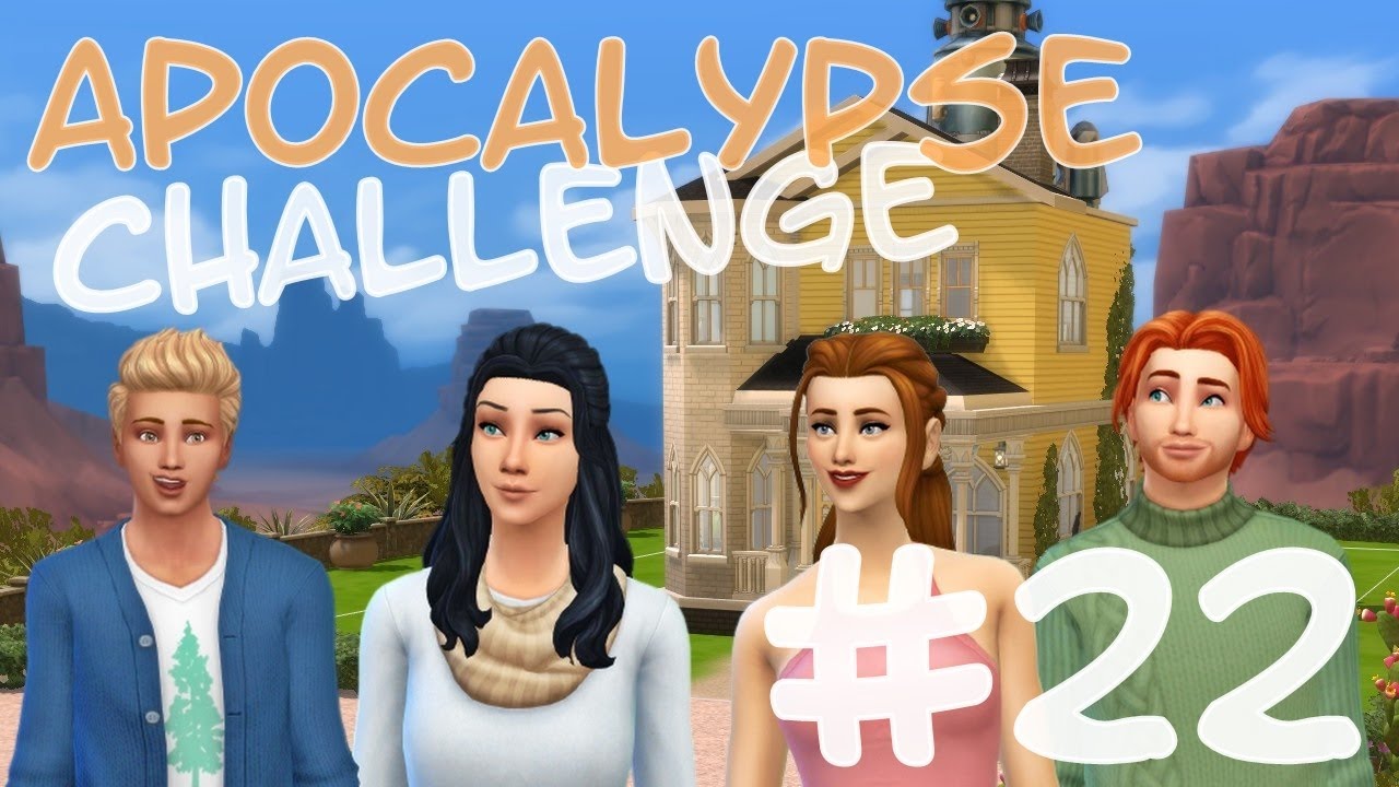 SIMS 4 || APOCALYPSE CHALLENGE #22 (VOD) - YouTube