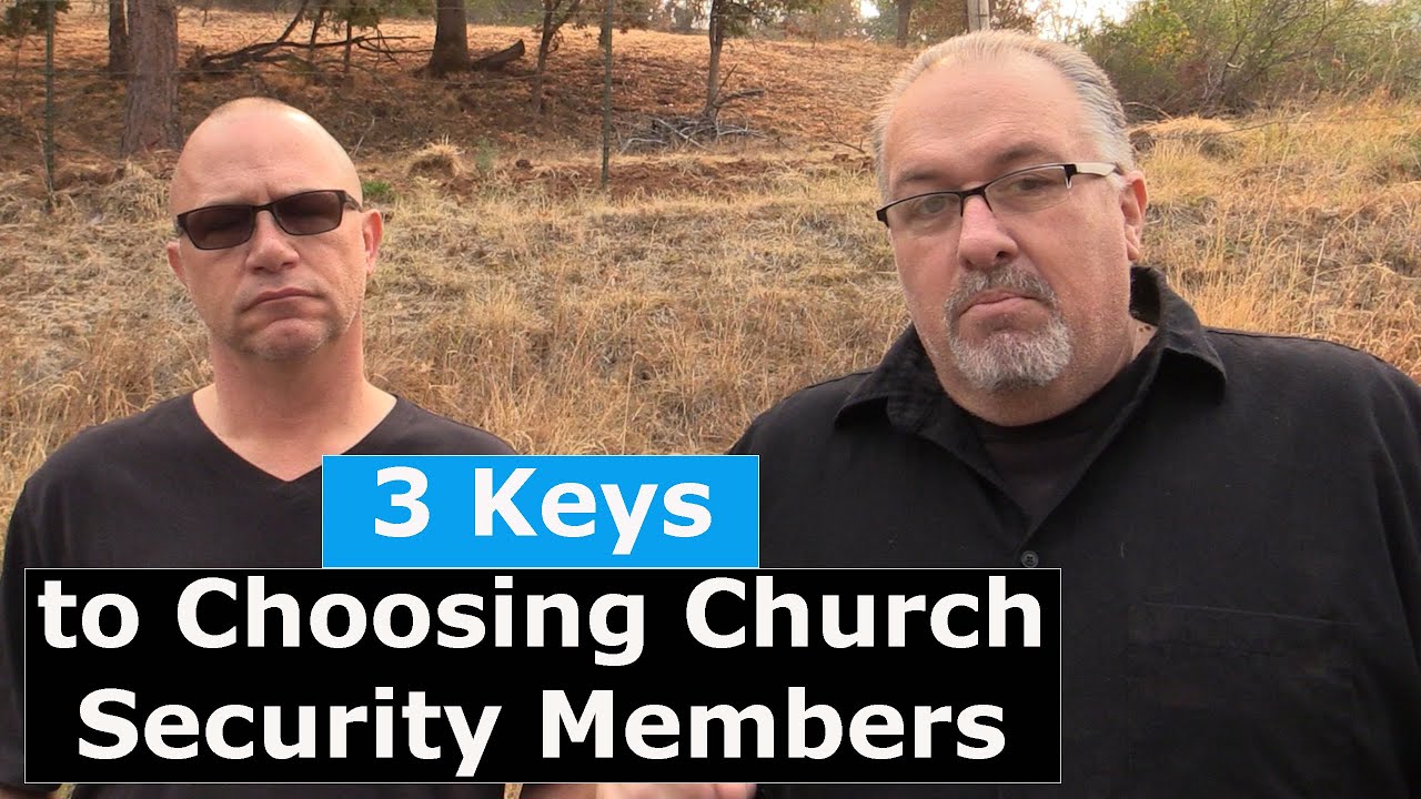 3 Keys to Choosing Church Security Team Members - YouTube
