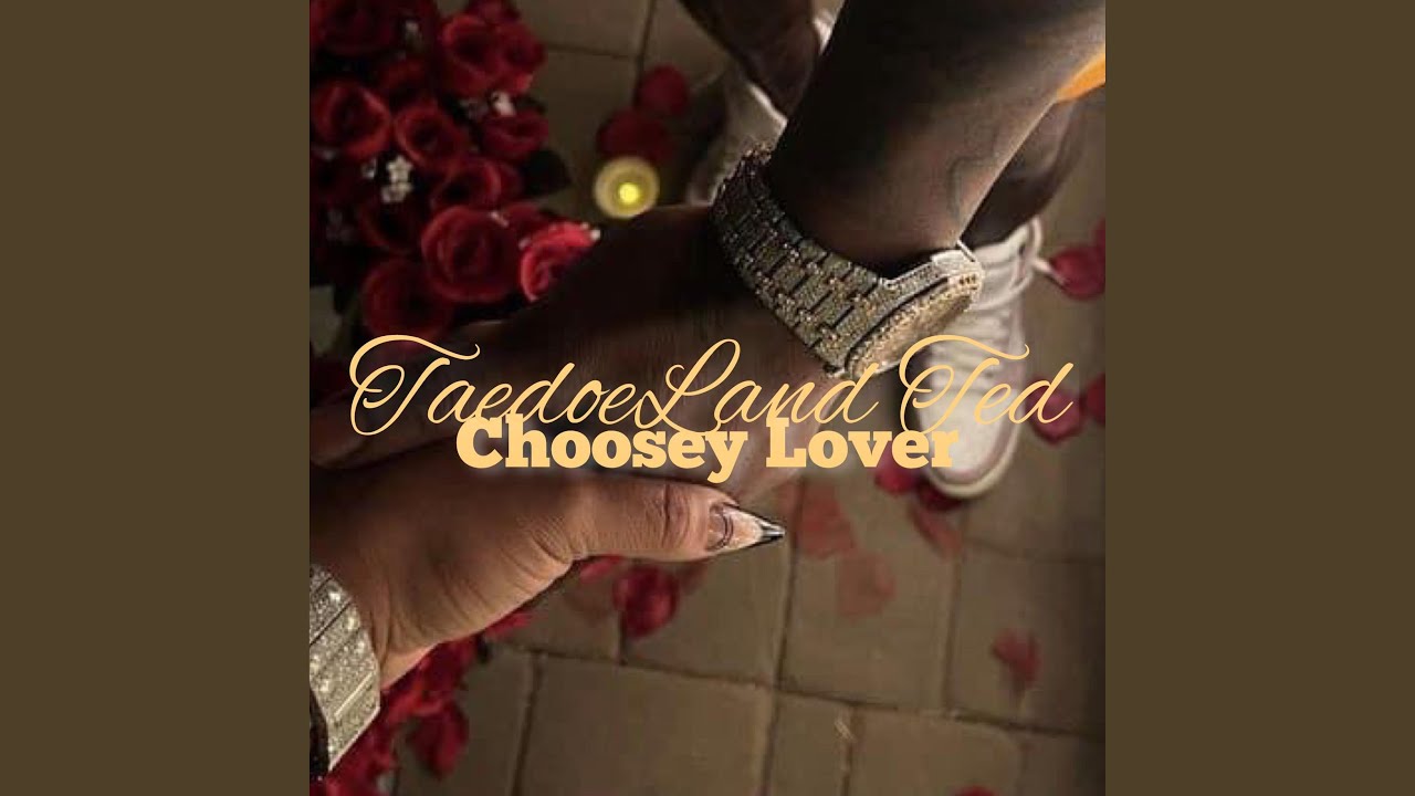 Choosey Lover - YouTube