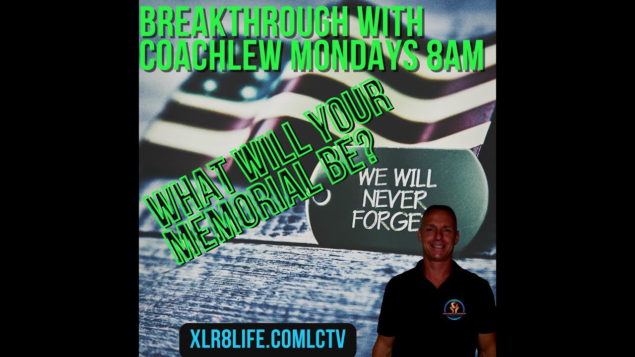 Memorial Day Edition Breakthrough With Coach Lew Live - YouTube