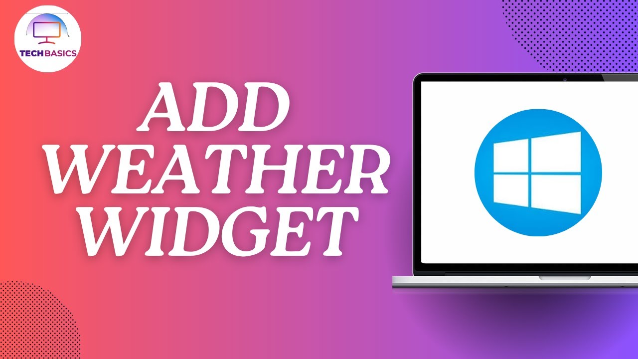 How To Add Weather Widget In Windows 11/10? - YouTube