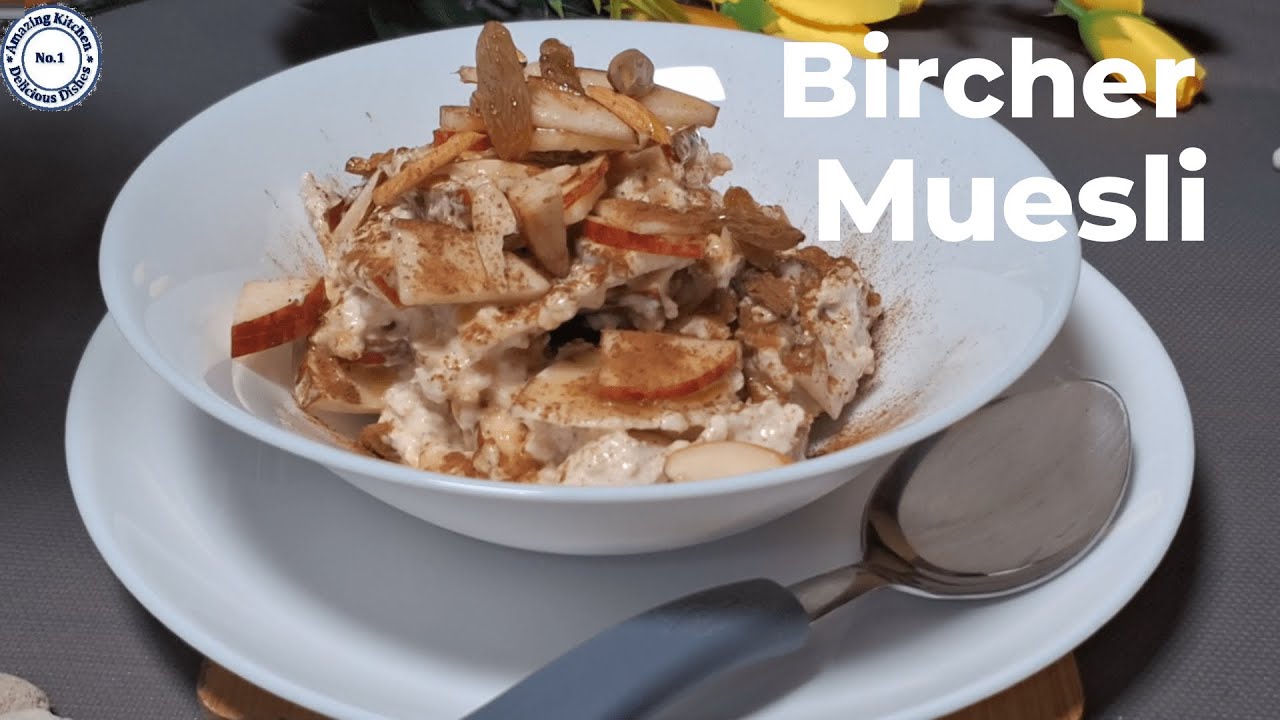 Delicious and Easy Bircher Muesli Recipe for a Healthy Breakfast! - YouTube