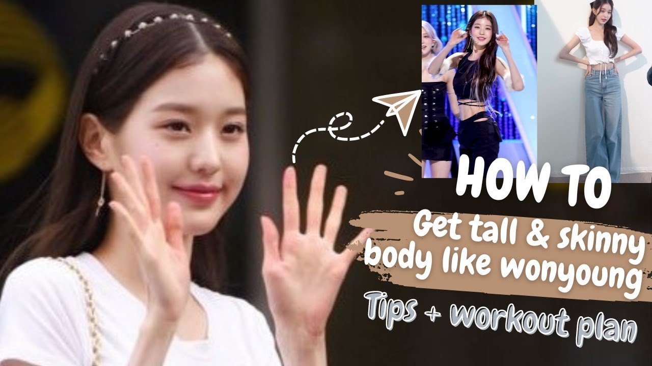 How to get Skinner and tall body like wonyoung #wonyoung #howto # ...