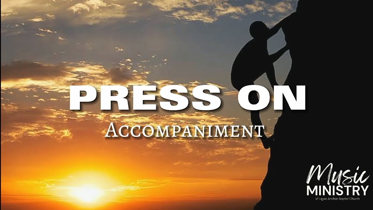 Press On | Accompaniment | Piano - YouTube