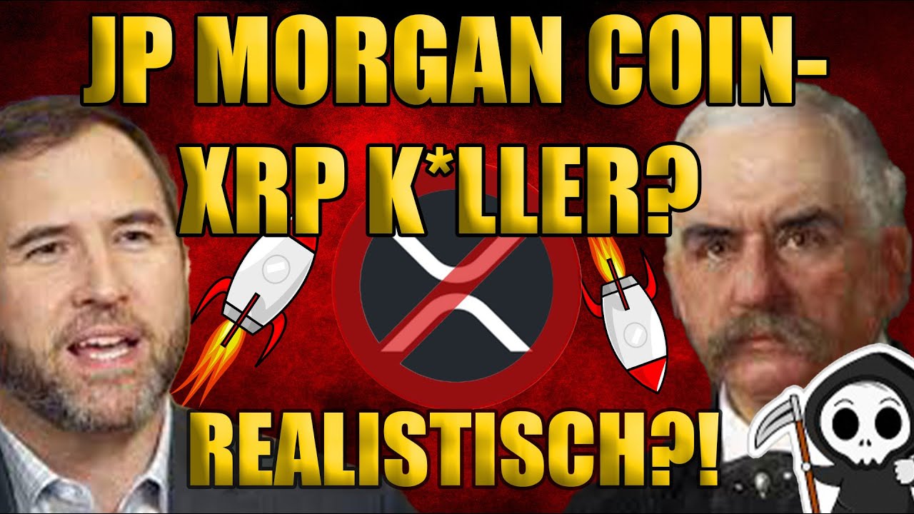 🔥 "XRP Ripple Killer?🔥 Der JP Morgan Coin unter der Lupe! | XRP ...
