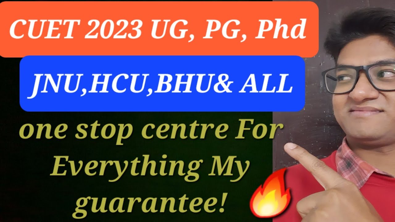 #CUET2023 direct From the Land of JNU HCU BHU PG PHD & UG One stop ...