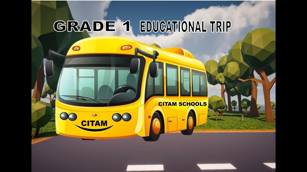 CITAM SCHOOLS WOODLEY : GRADE 1 EDUCATIONAL TRIP 2024 - YouTube