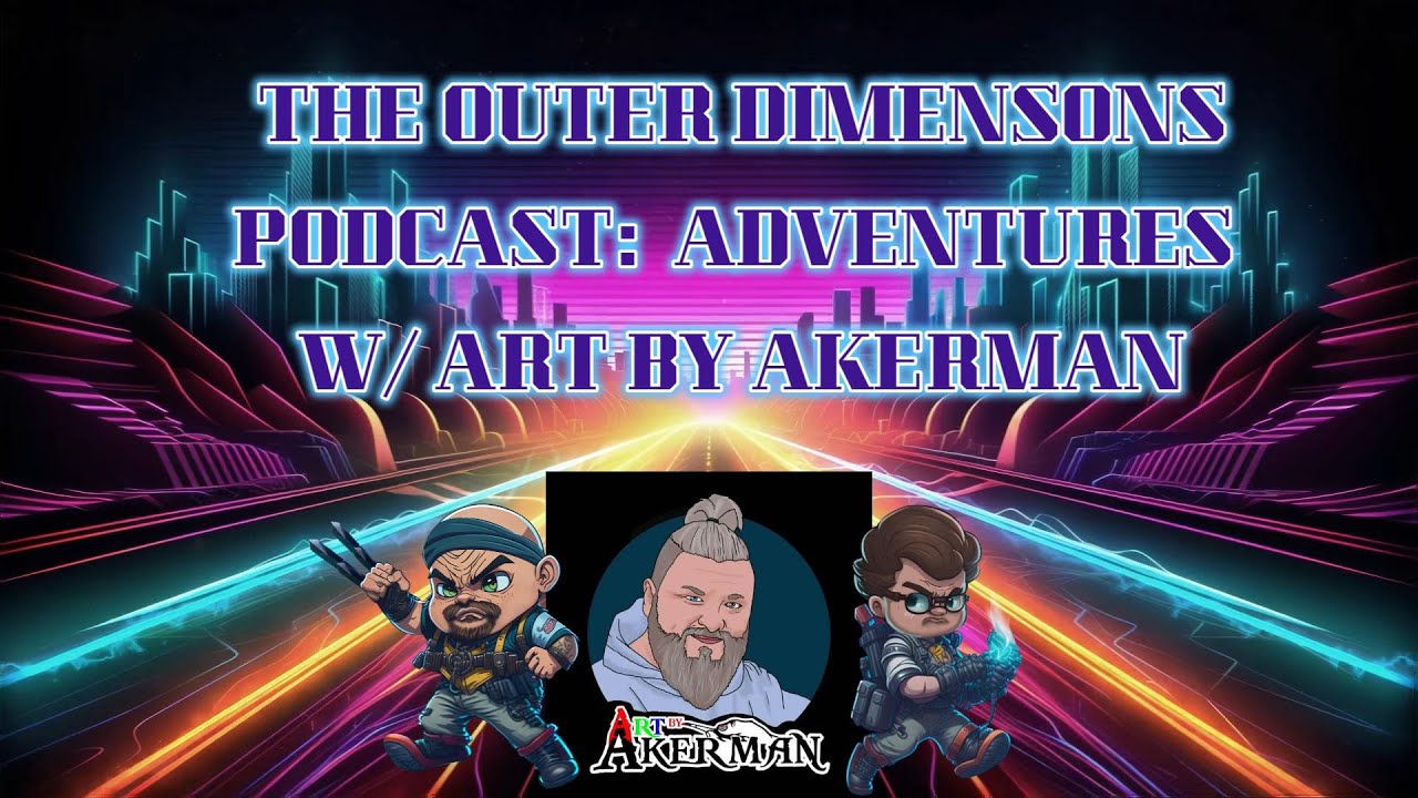 THE OUTER DIMENSIONS PODCAST - ADVENTURES PT 1 - YouTube