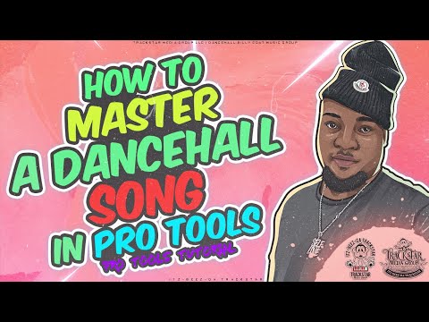 How To Master A Dancehall Song In Pro Tools  🎼📀 Itz-Beez-Da TrackStar