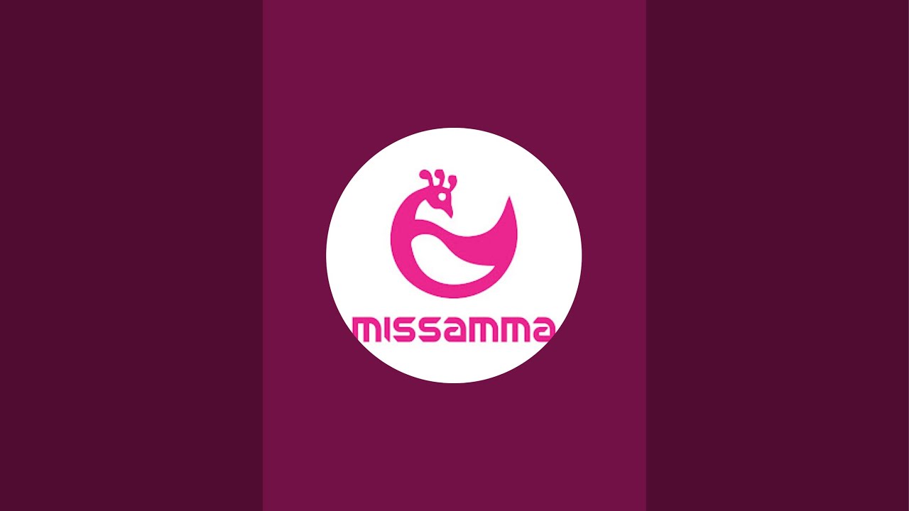 Missamma is live - YouTube