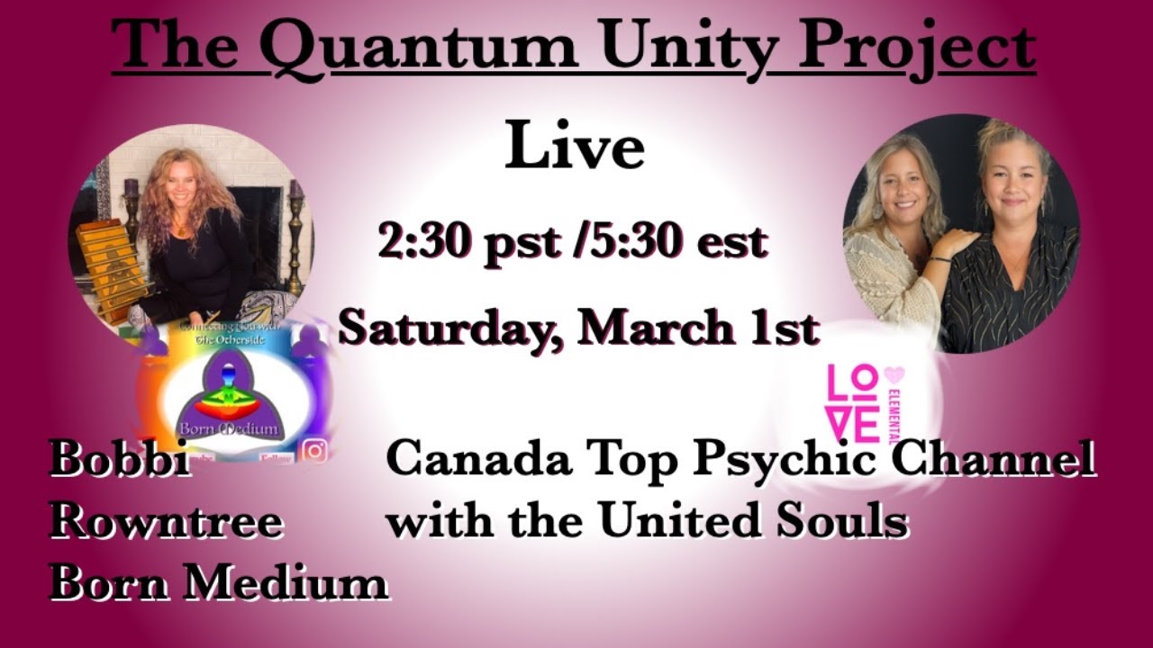 The Quantum Unity Project Live: Channeling, Mediumship, & Energy ...
