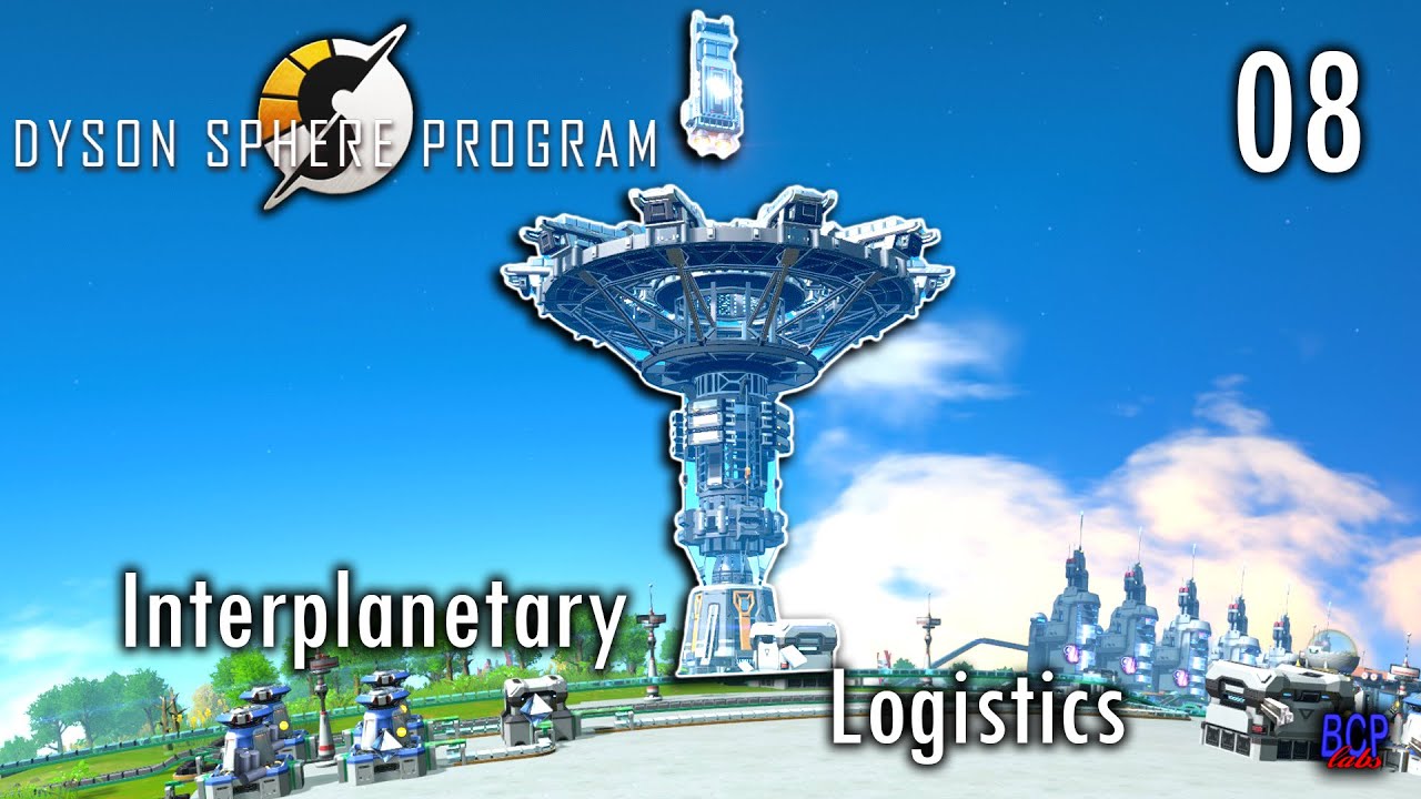Bringing Home The Titanium -=|=- Dyson Sphere Program -=|=- 08 -=|=- Interplanetary Logistics ...