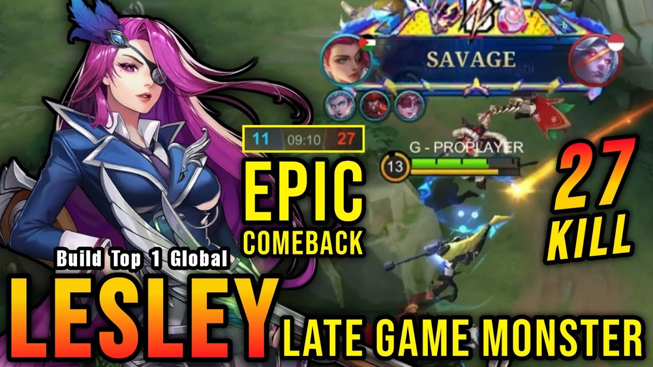 EPIC COMEBACK!! 27 Kills Lesley Perfect SAVAGE!! - Build Top 1 Global Lesley ~ MLBB - YouTube