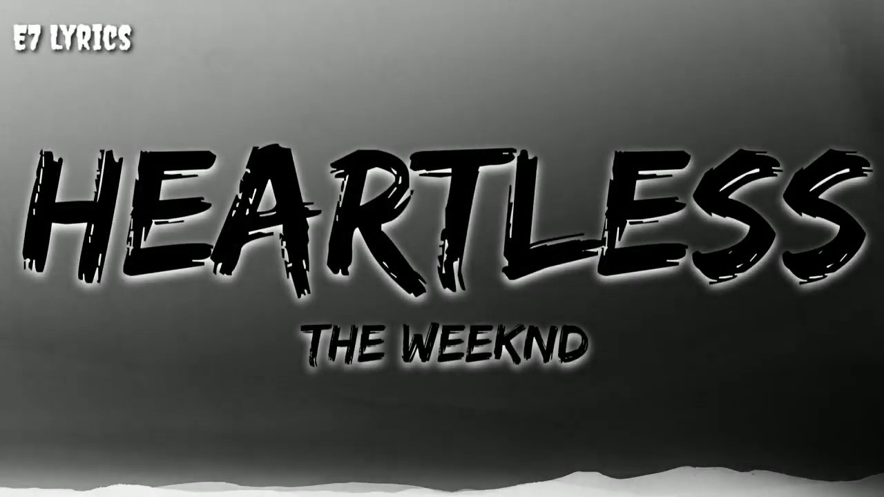 The Weeknd - Heartless (Lyrics) - YouTube
