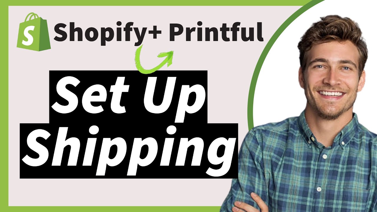 How to Set Up Shipping on Shopify with Printful 2025 (Shopify printful ...