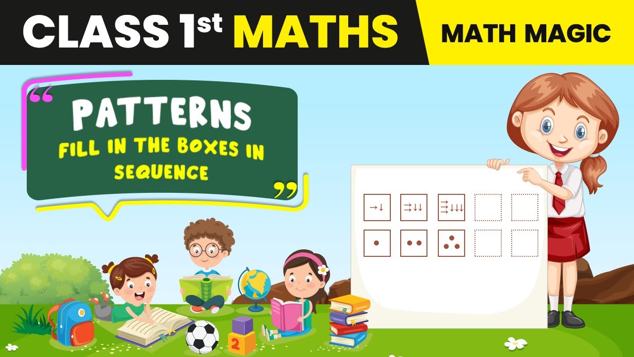 Class 1 Maths (Math Magic Book) Chapter 10 | Patterns - Fill in the ...