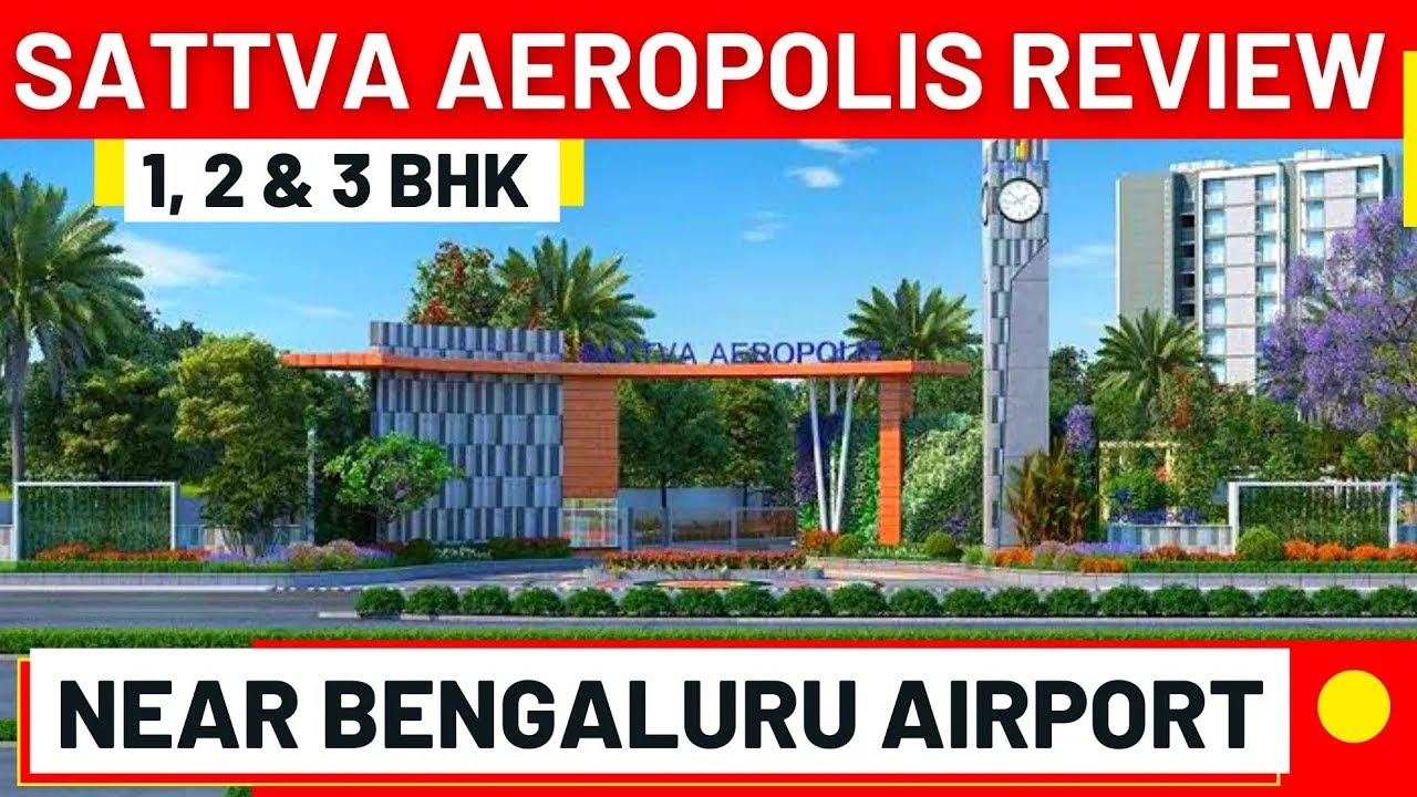 1, 2 & 3 BHK Apartments Sattva Aeropolis Review | Near Bangalore ...