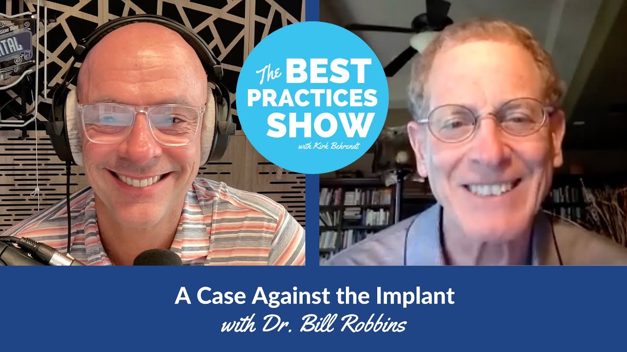 Episode #616: A Case Against the Implant, with Dr. Bill Robbins - YouTube