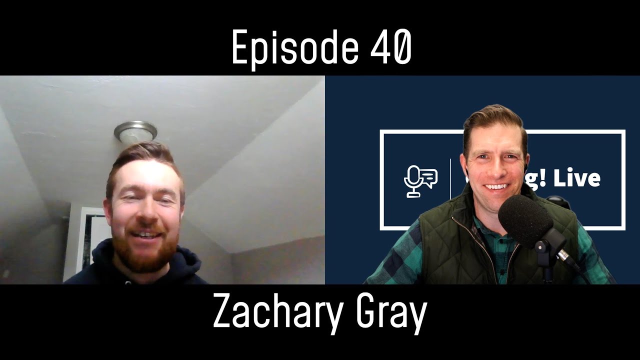 Go Big! Live Podcasts Episode 40 - Zach Gray - YouTube