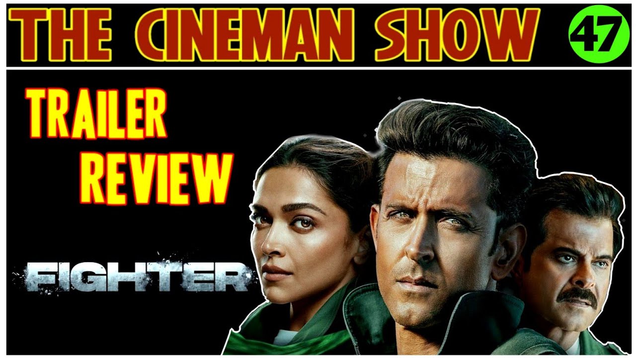 FIGHTER | MOVIE TRAILER REVIEW | HRITIK ROSHAN | DEEPIKA PADUKONE ...