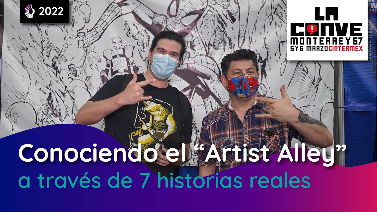 ARTIST ALLEY en LA CONVE 57 | Historias, experiencias y todo el ...