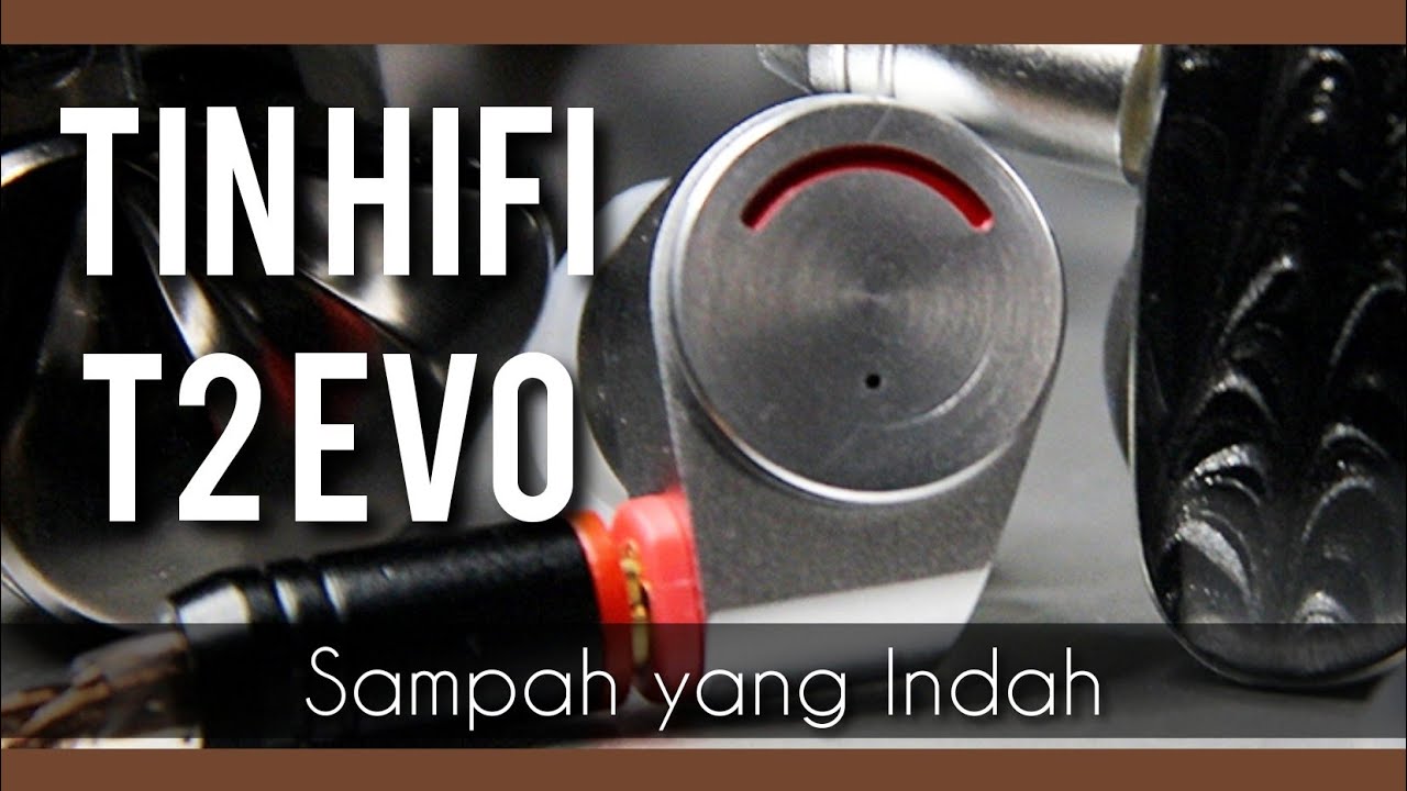 [B - ID] Review: Tin T2 Evo - Sampah yang Indah - YouTube