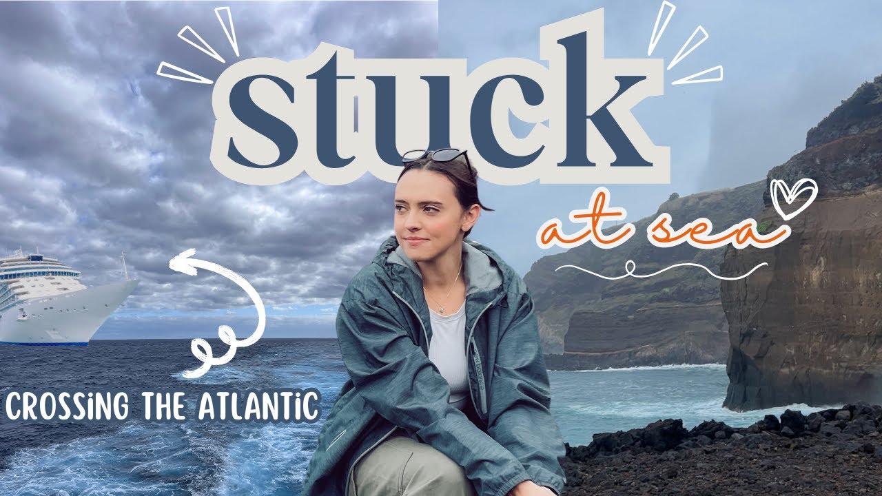 Stuck at Sea for 6 Days! Transatlantic Crossing While Working On A ...