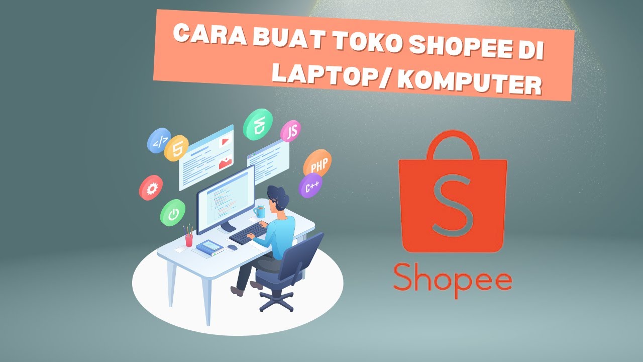 Cara Membuat Toko SHopee di Laptop/ Komputer - YouTube