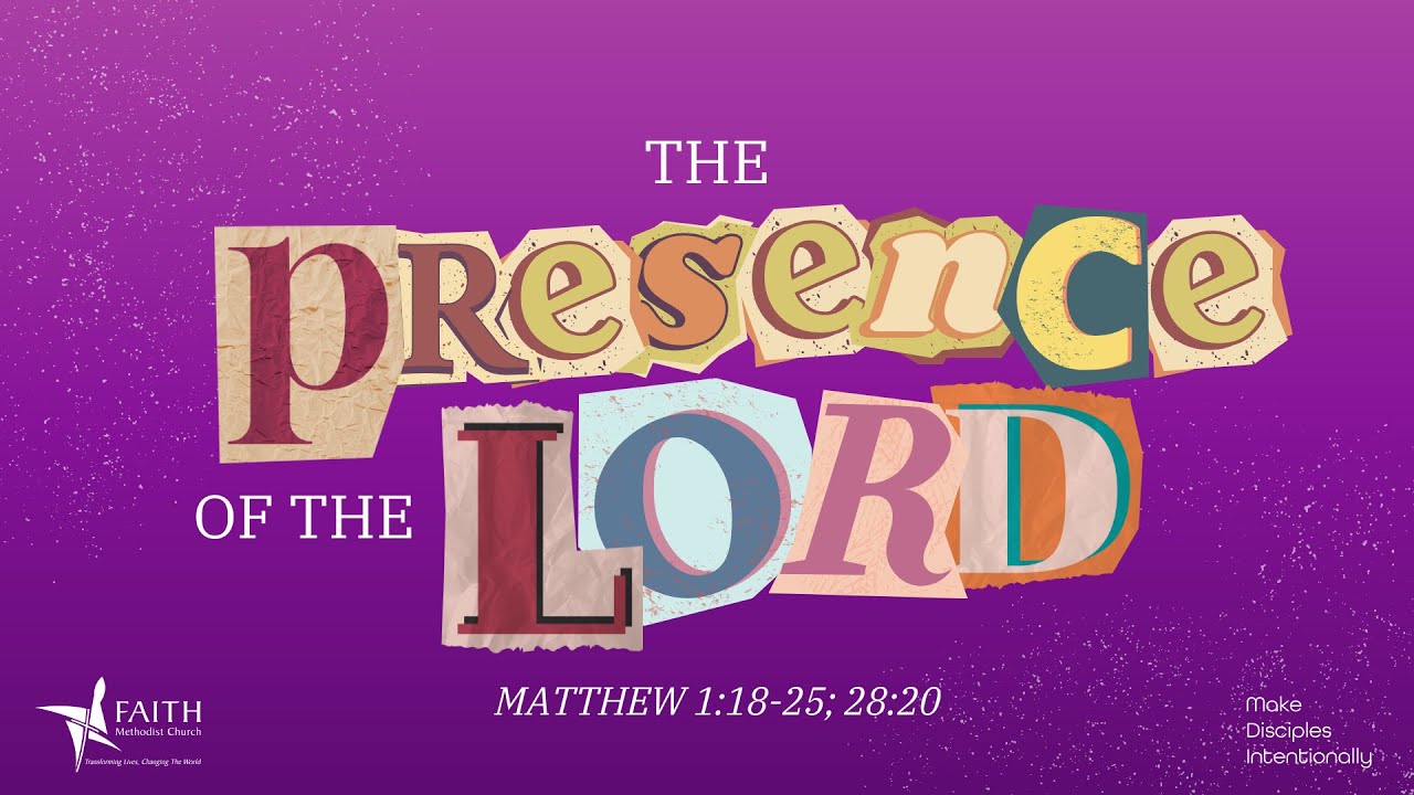 The Presence of the Lord | Faith Methodist Church - YouTube