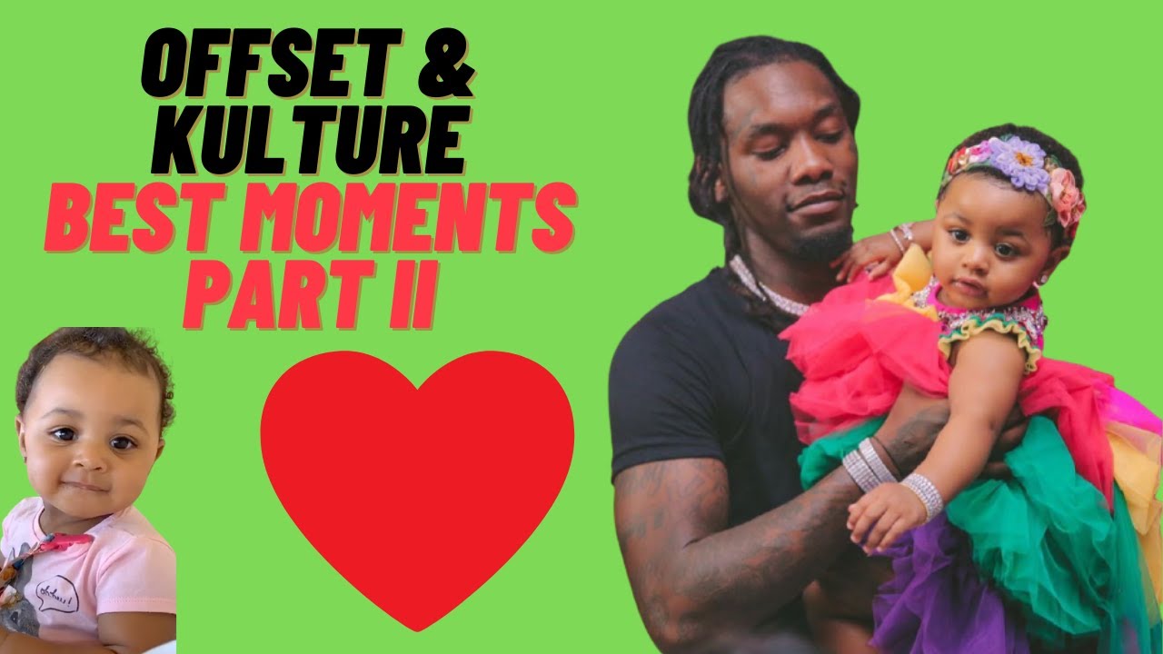 Offset & Kulture best moments Part ll - YouTube