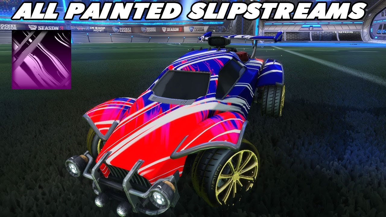 All Painted Slipstream - Rocket League Showcase - YouTube