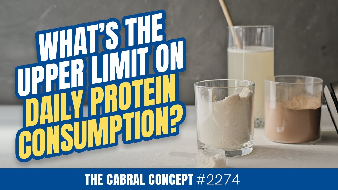 What’s the Upper Limit on Daily Protein Consumption? | Cabral Concept ...