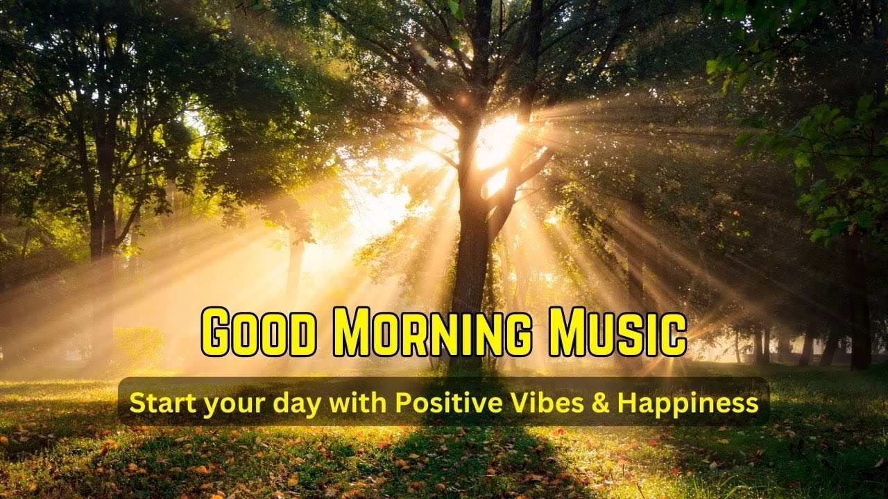 Wake Up To Success: Morning Motivation Music For A Productive And ...