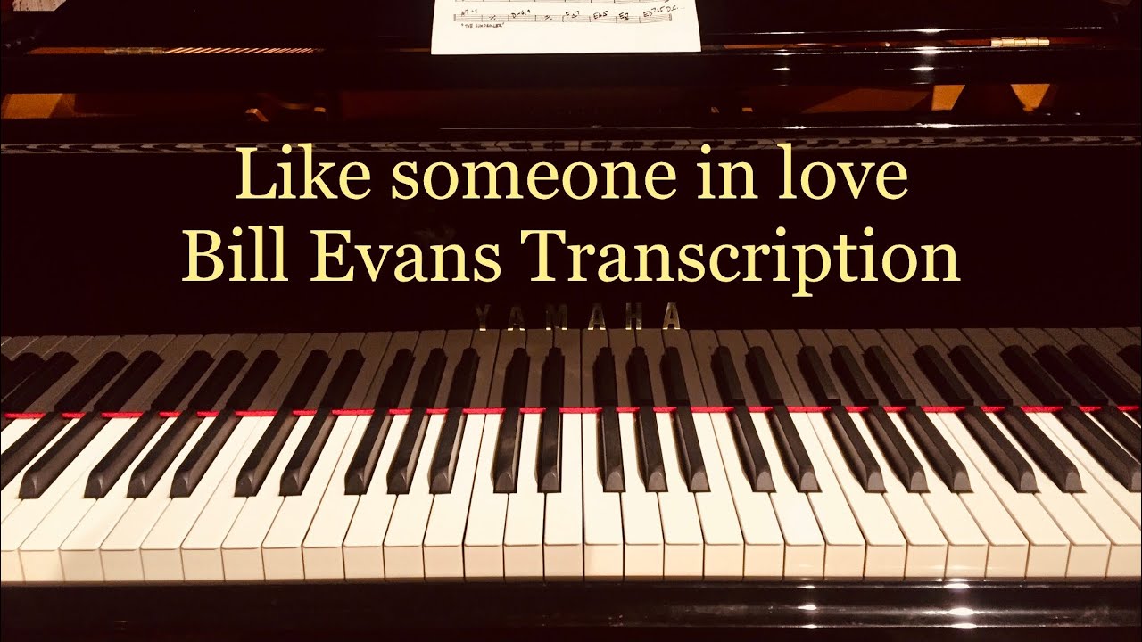 Bill Evans Transcription Like someone in love - YouTube