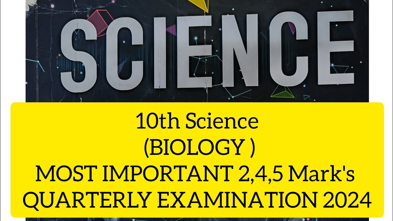 10th Science (BIOLOGY )MOST IMPORTANT 2,4,5 Mark's QUARTERLY ...
