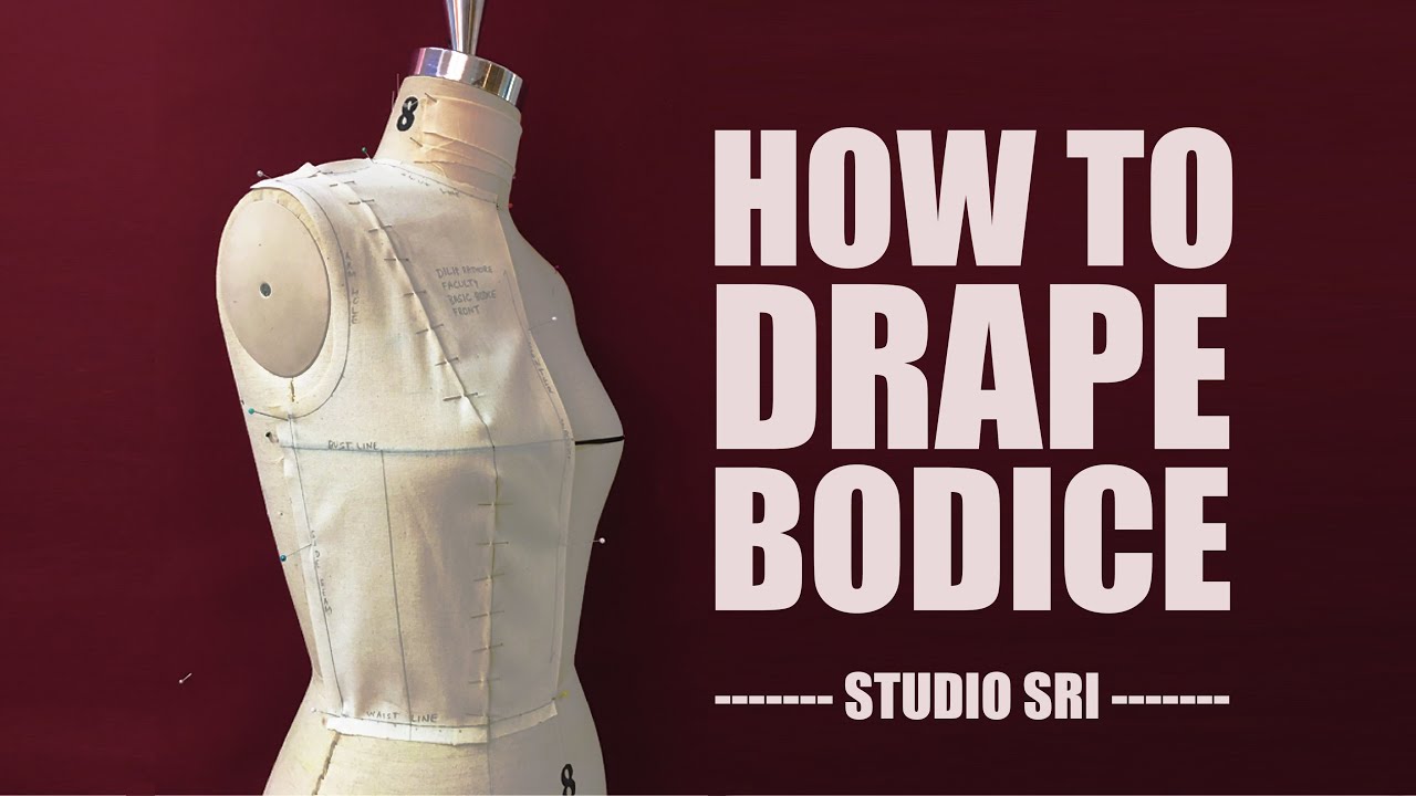Basic Bodice Draping the best way: Part 2- Fashion Design- Haute Couture - YouTube