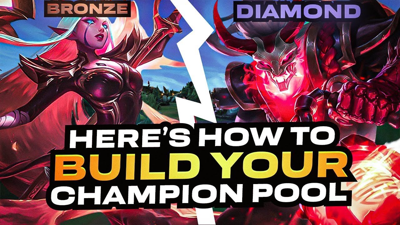 Here's How To Build Your Champion Pool: - YouTube