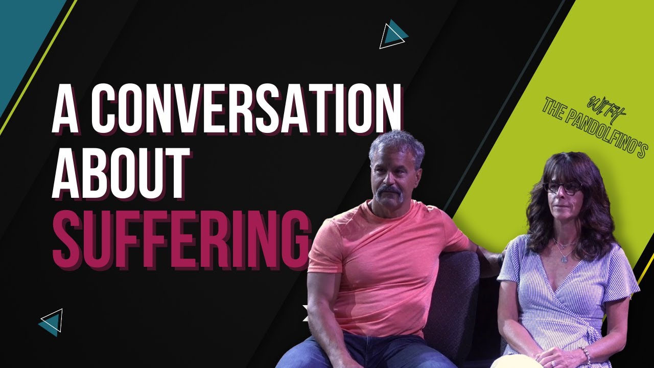 A Conversation About Suffering | The Pandolfino Family - YouTube