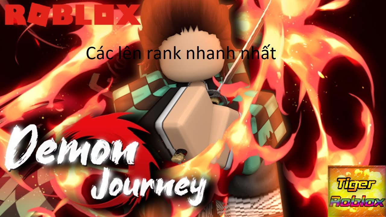 ROBLOX - Demon Journey | HƯỚNG DẪN CÁCH LÊN RANK SIÊU NHANH | TIGER ...
