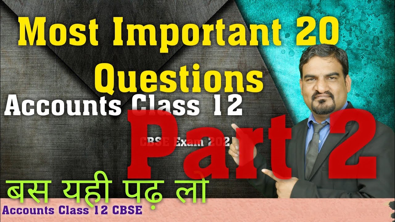 Most important questions of Accounts class 12/ Part 2 /solution of ...