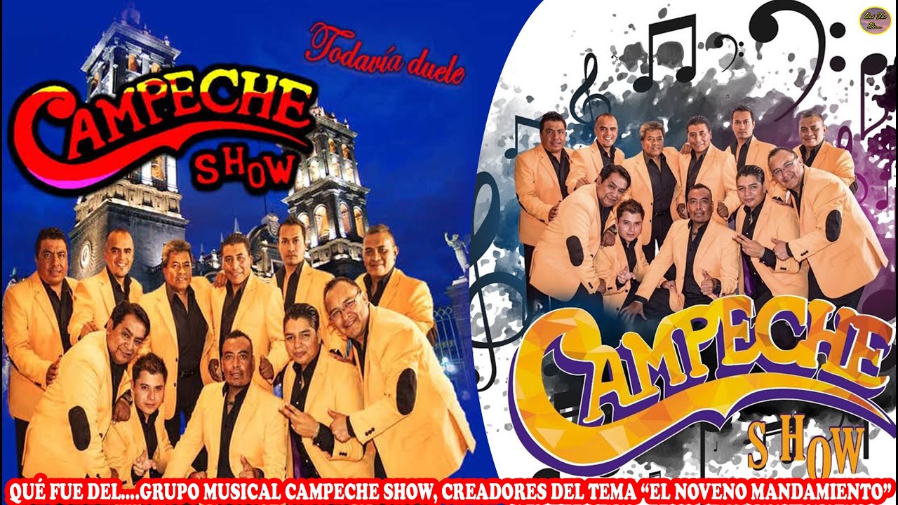 QUÉ FUE DEL….GRUPO MUSICAL CAMPECHE SHOW, CREADORES DEL TEMA “EL NOVENO ...