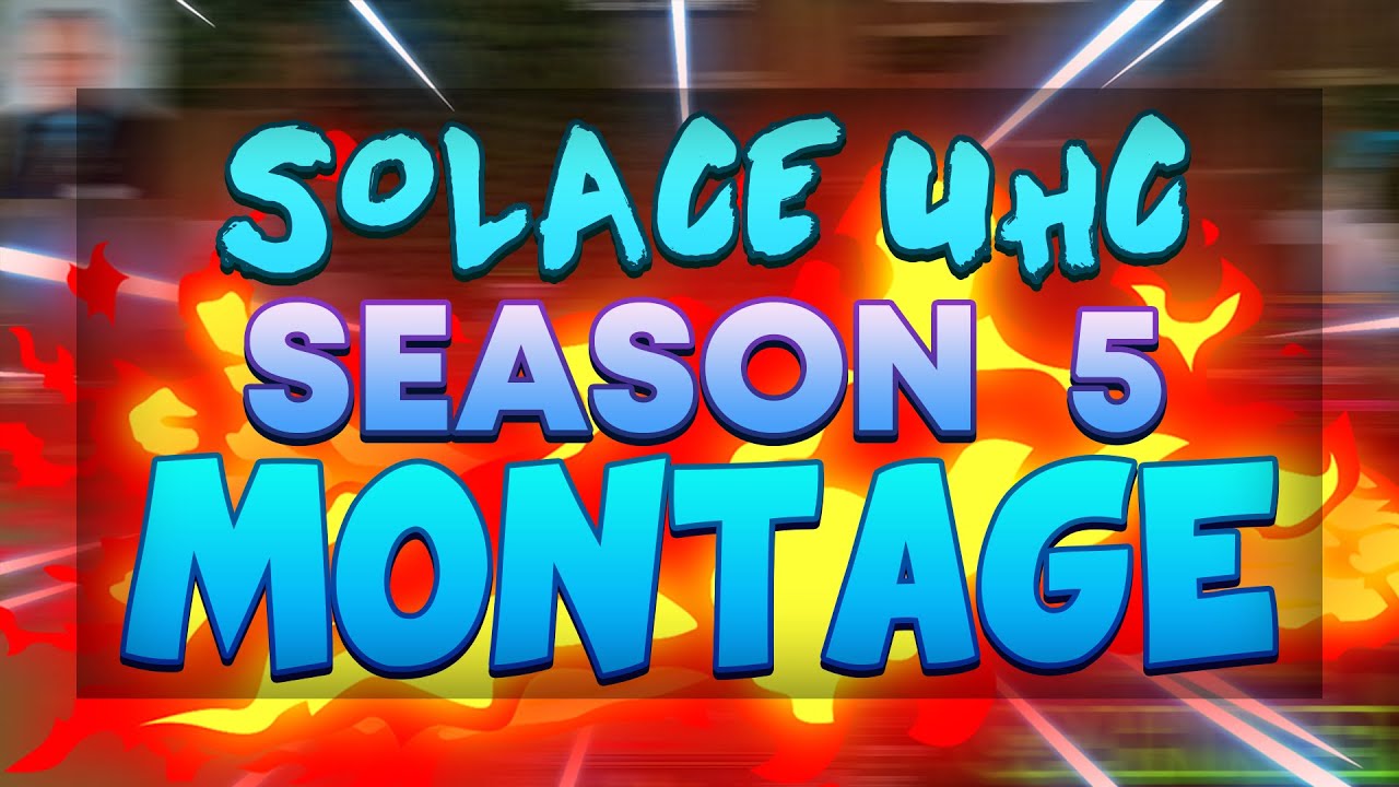 Solace UHC Season 5 Official Montage - YouTube