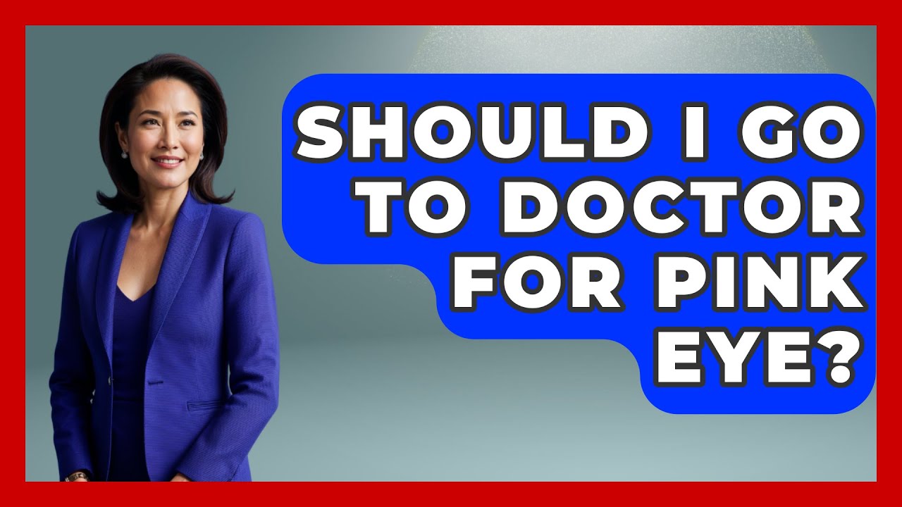 Should I Go To Doctor For Pink Eye? - Optometry Knowledge Base - YouTube