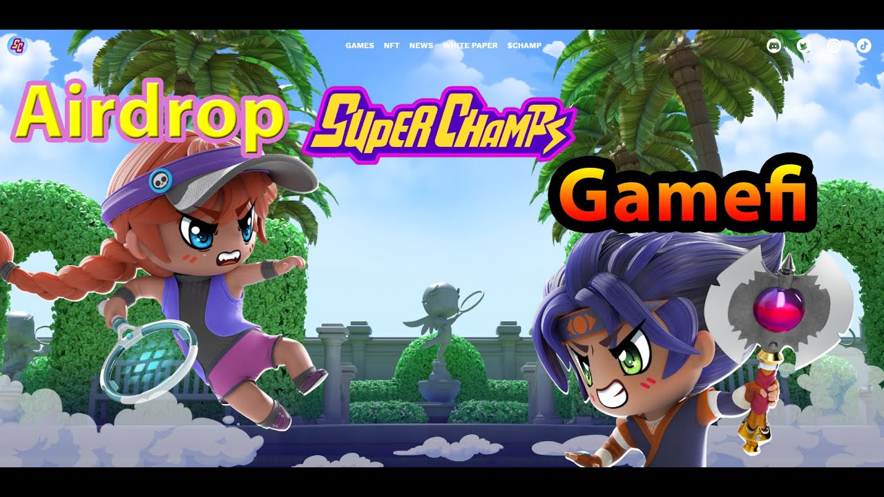 Tham gia Airdrop Superchamps Gamefi Season 1 Backer Khủng - YouTube