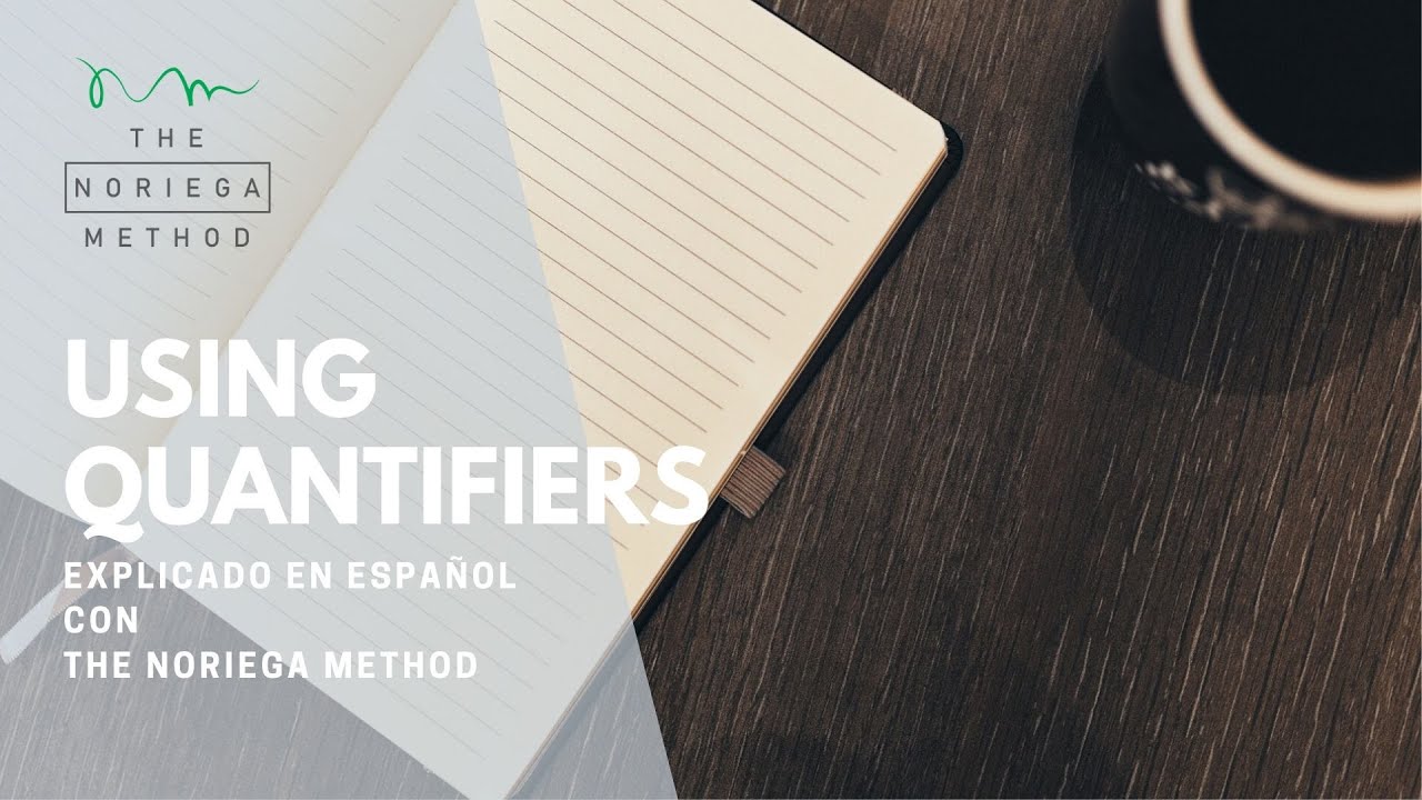 Quantifiers Explained (Explicado en Español) - YouTube